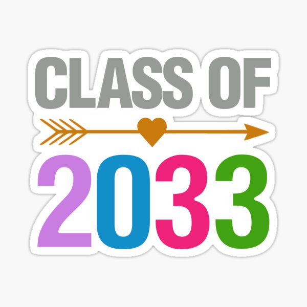 "Class Of 2033 " Sticker for Sale by Bendthetrend | Redbubble
