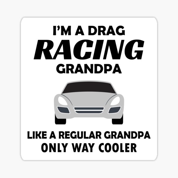 "Funny Car Racing Grandpa Race Mechanic Birthday" Sticker for Sale by ...