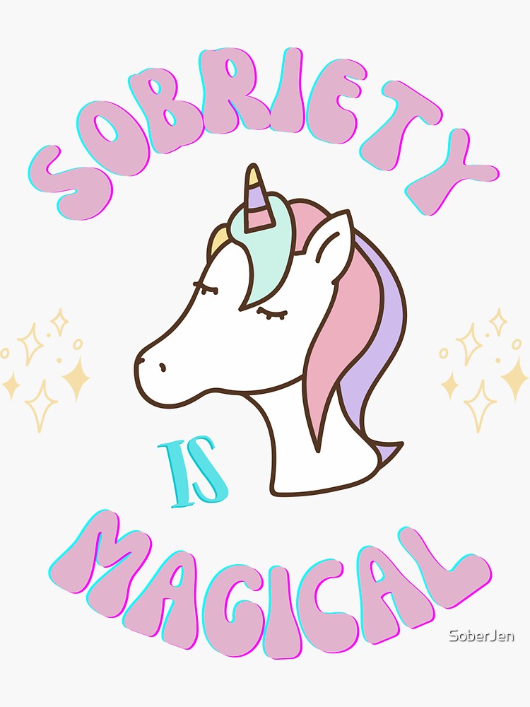 "Sobriety Is Magical - Addiction Recovery, Sobriety, 12 Steps ...