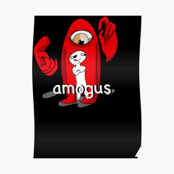 "Amogus " Poster for Sale by MyFunnyWorld | Redbubble