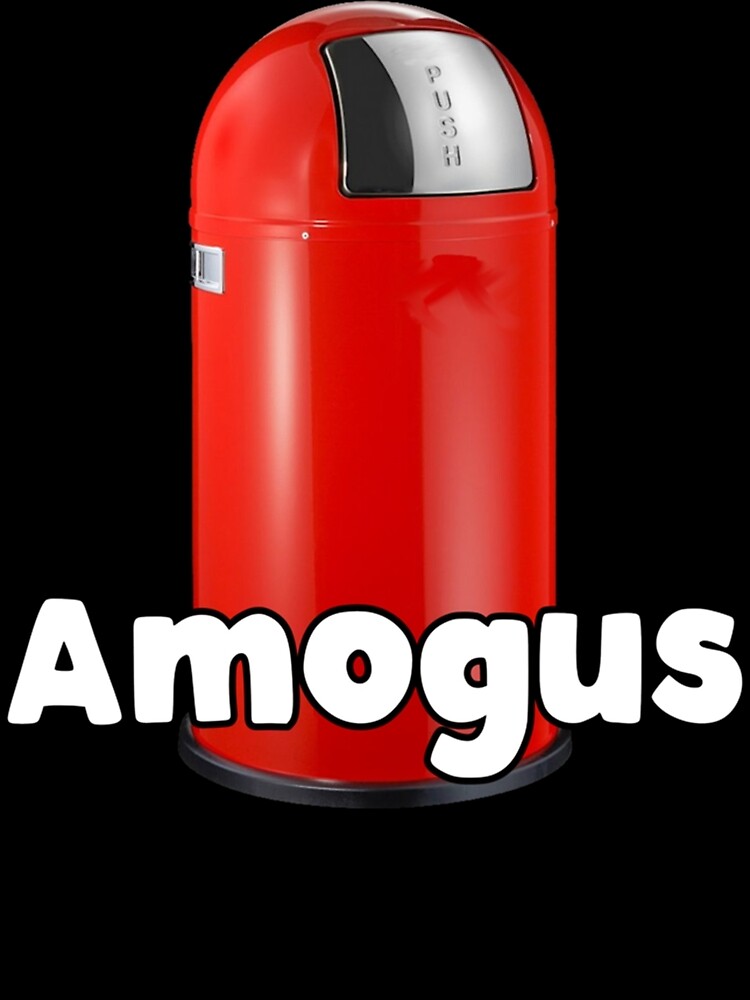"Amogus Trashcan Sus Parody " Poster for Sale by MyFunnyWorld | Redbubble