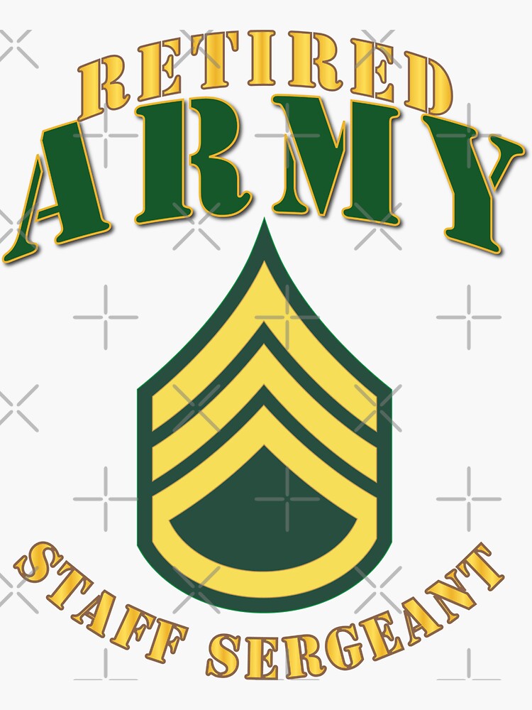 "Army - ARMY - SSG - Retired" Sticker for Sale by twix123844 | Redbubble