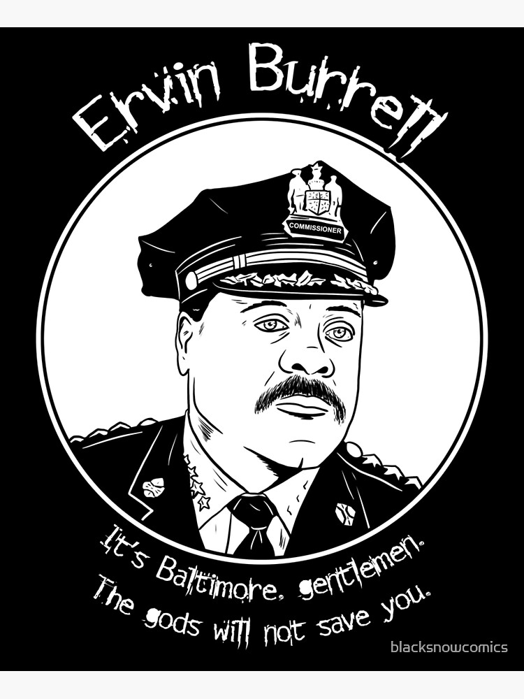 "Ervin Burrell - The Wire" Poster for Sale by blacksnowcomics | Redbubble