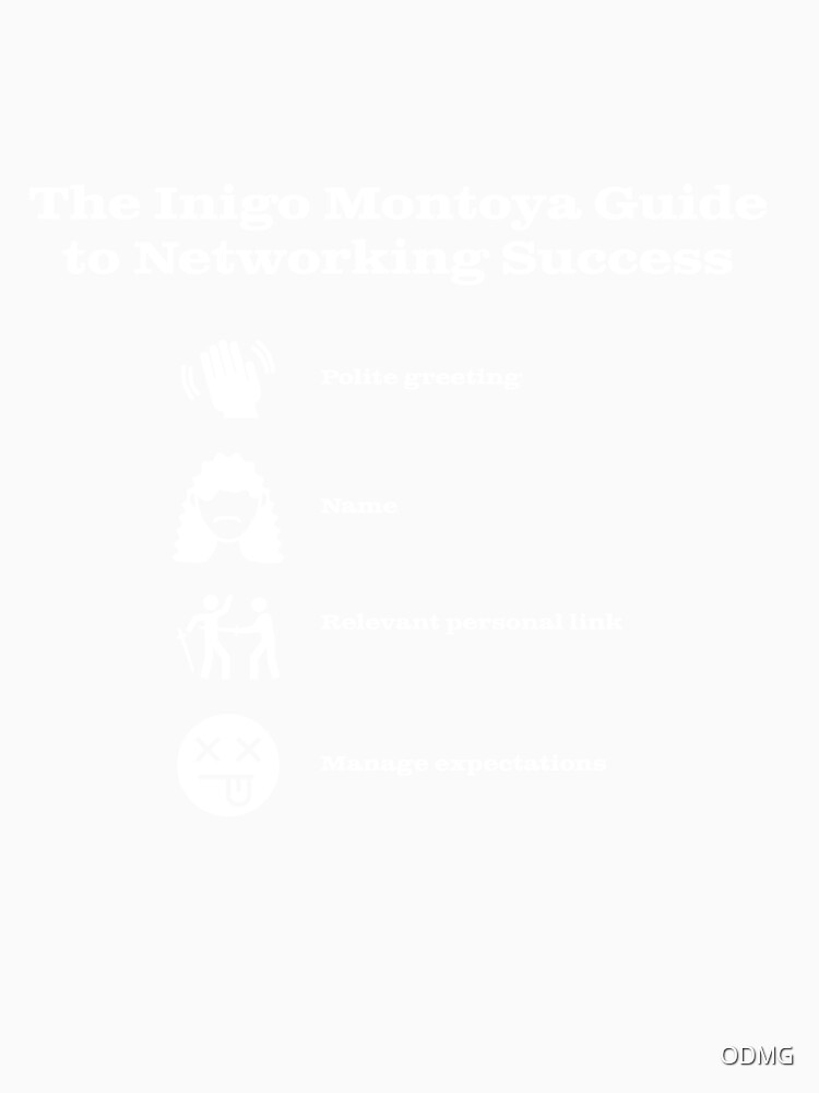 "Inigo Montoya: Guide to Networking Success" Essential T-Shirt for Sale ...