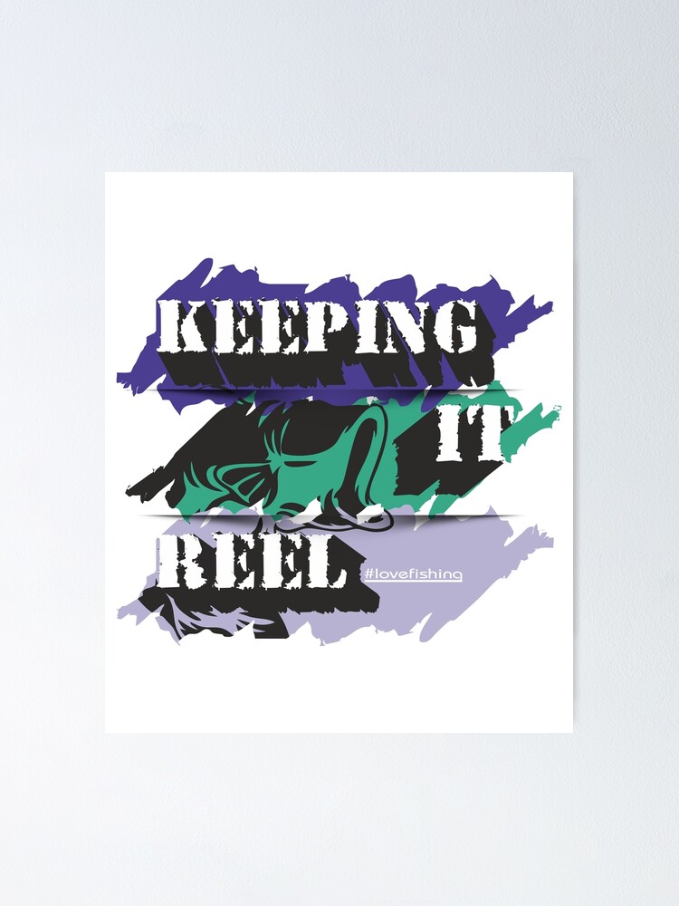 "Keeping it Reel" Poster for Sale by HappyBox-- | Redbubble
