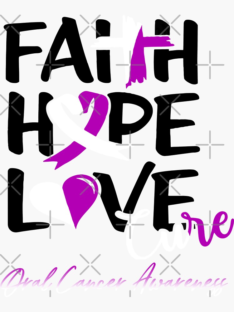 "Faith Hope Love Cure Oral Cancer Awareness" Sticker by Grooffos ...