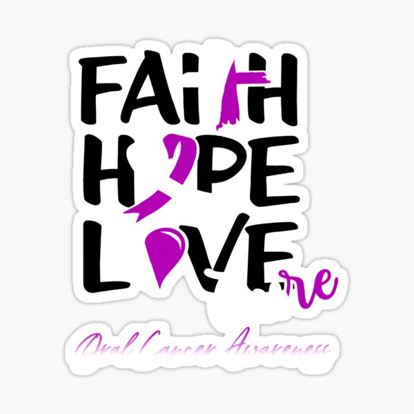 "Faith Hope Love Cure Oral Cancer Awareness" Sticker by Grooffos ...