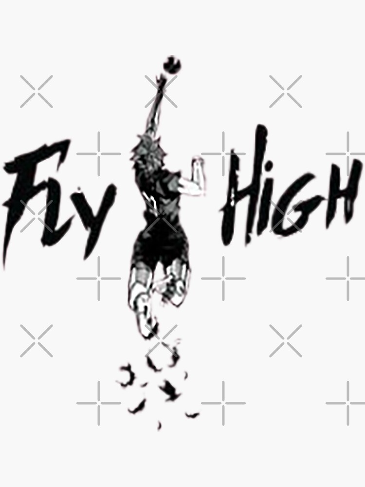 "fly high haikyuu ! " Sticker by Shiroiiii | Redbubble