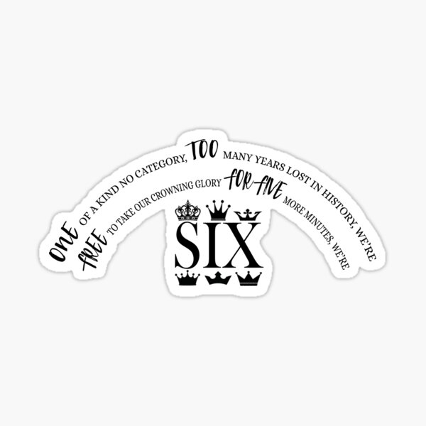 "Six the Musical Unofficial Quote" Sticker for Sale by sorryN0TsorryUK ...