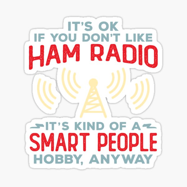 Radio Ham Quotes Stickly Ham Radio Amateur Patriotic USA Flag Radio