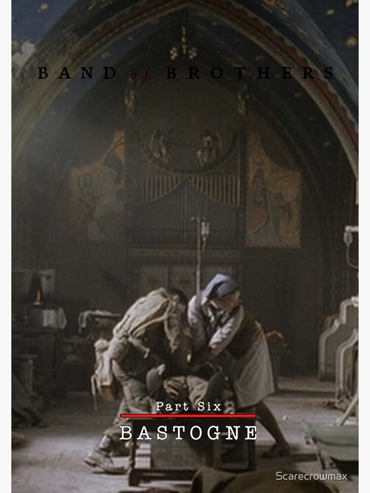"Band of Brothers Episode 6 Bastogne Poster" Art Print for Sale by ...