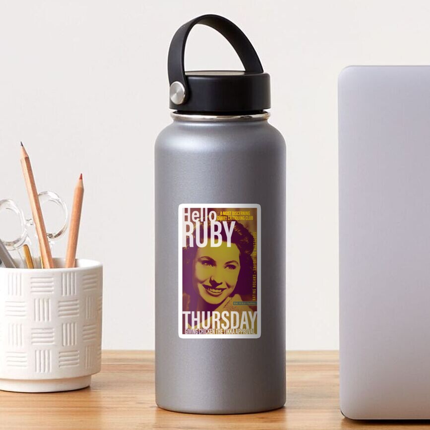 "Hello Ruby Thursday" Sticker by carpo17 | Redbubble