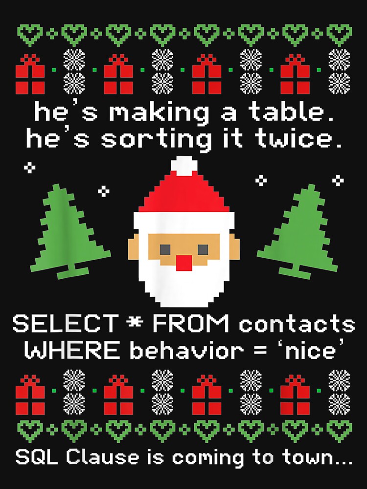 "Sql Clause Is Coming to Town Funny Christmas " Essential T-Shirt for ...