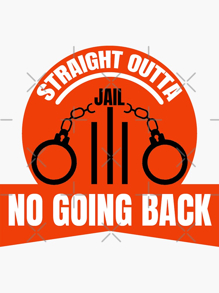 "Straight Outta Prison | Straight Outta State Pen | Welcome Home | Out ...