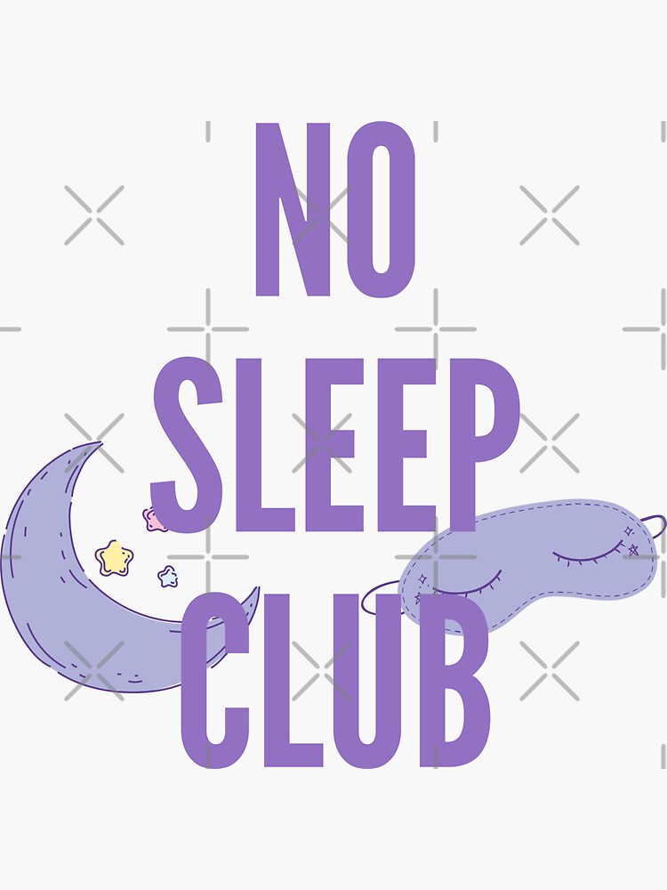 " No Sleep Club - Slumber party or Sleepover" Sticker for Sale by ...