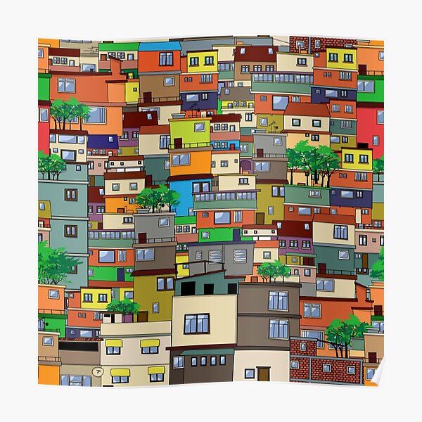 "Favela, Brazil" Poster for Sale by lirch | Redbubble