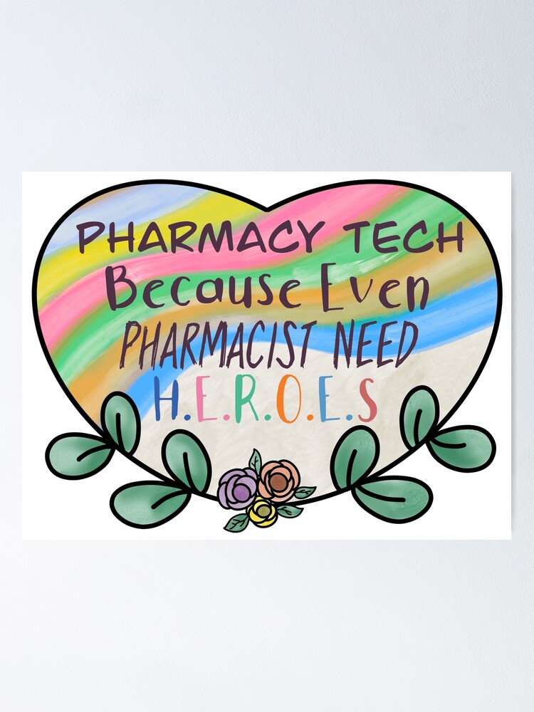 "Pharmacy Tech Because Even Pharmacists Need Heroes" Poster for Sale by dalypdesign | Redbubble