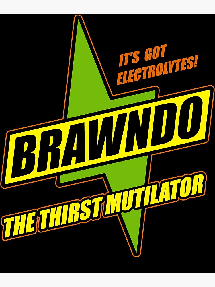 "Brawndo Classic" Poster for Sale by socorvaugh | Redbubble