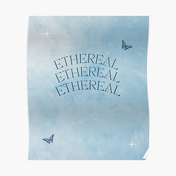 "Ethereal meaning definition classic" Poster by potits-work | Redbubble