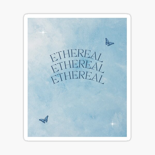 Ethereal Meaning Definition Classic Sticker For Sale By Potits work ethereal-meaning-definition-classic-sticker-for-sale-by-potits-work