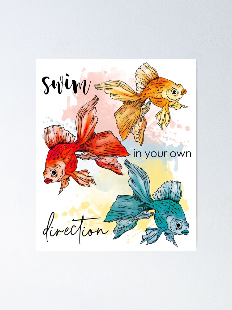 "Goldfish Sublimation with Positive Quote-swim in your own direction ...