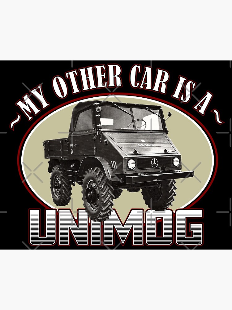 "UNIMOG, that is my other car (on black)" Poster for Sale by ...