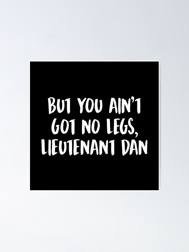 Lt Dan Famous Quotes Lieutenant Dan | Forrest Gump Wiki | Fandom