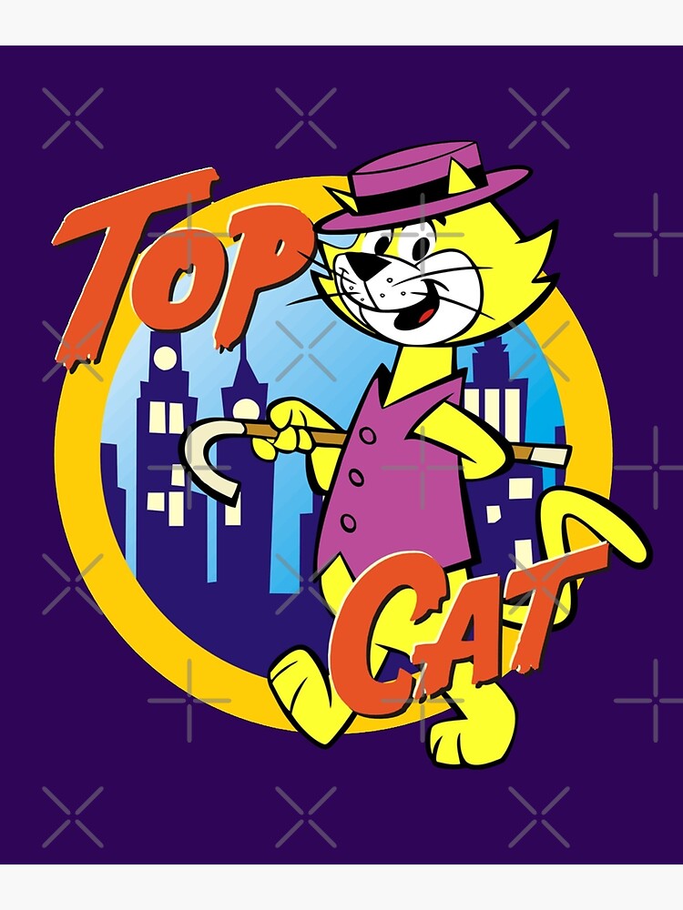"Top Cat 2" Poster for Sale by IQTees | Redbubble