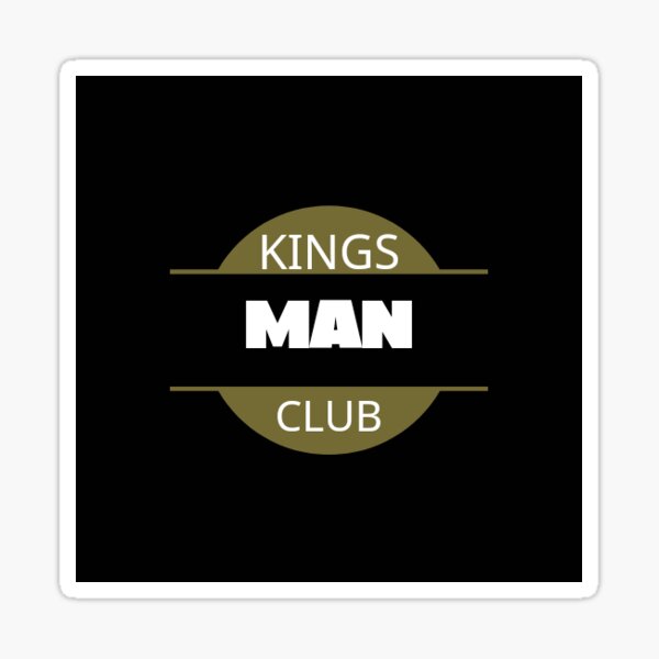 "kings man club" Sticker for Sale by KingsManClub | Redbubble