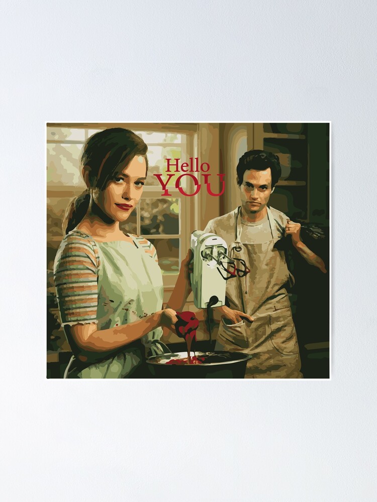 "You - Hello You - Joe Goldberg and Love Quinn Goldberg" Poster for ...