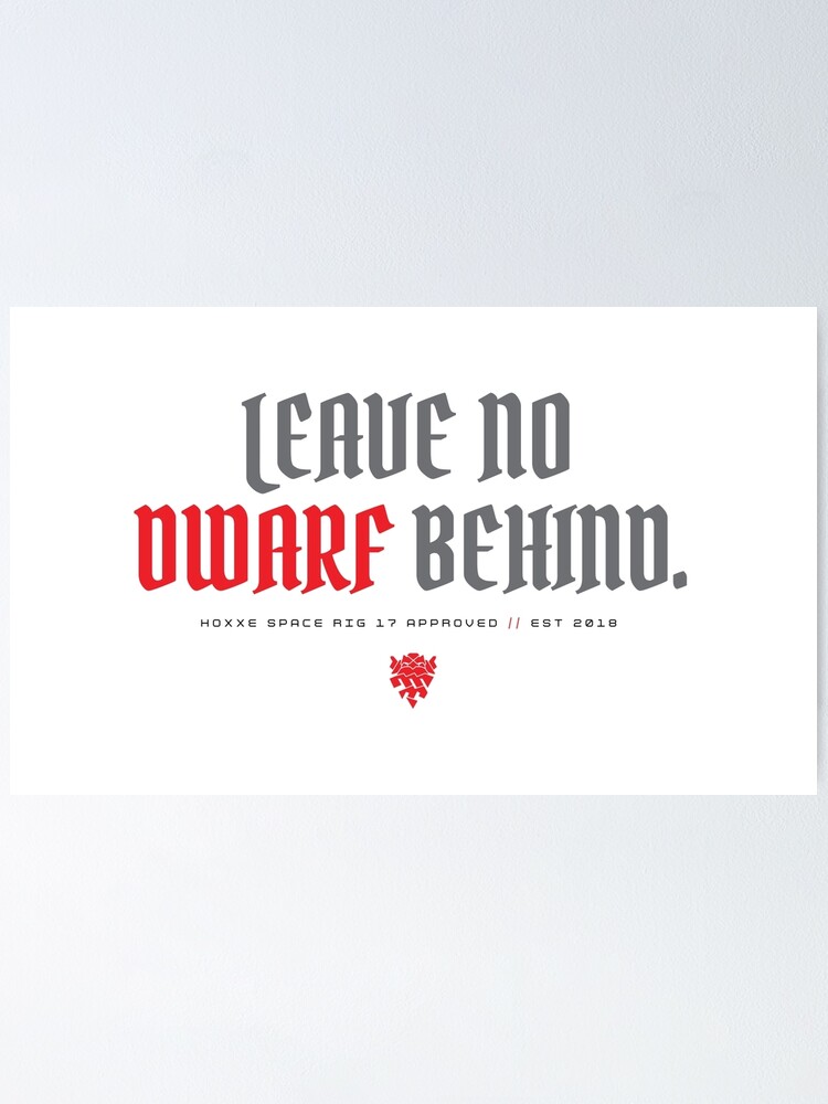 "DRG Leave No Dwarf Behind" Poster for Sale by tjlarson2k | Redbubble