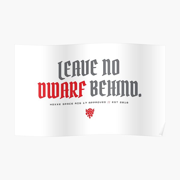 "DRG Leave No Dwarf Behind" Poster for Sale by tjlarson2k | Redbubble