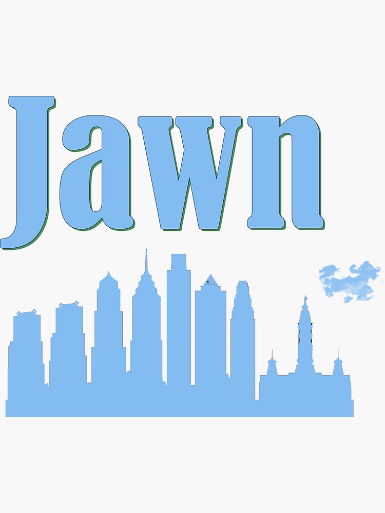 "Jawn - Philly Slang - Philadelphia Pride T-Shirt | Penn Shirts ...