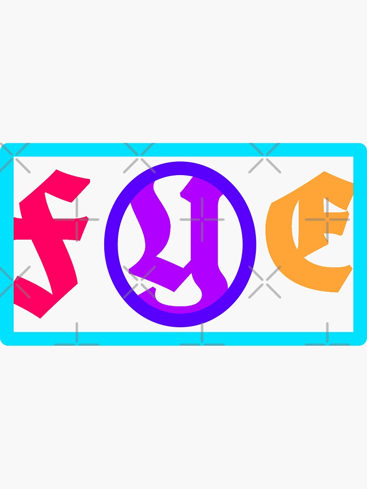 ""FYE" 01 is a text design in aesthetic colors by Code03." Sticker for ...