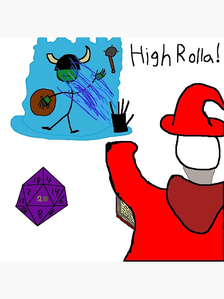 "High rolla!" Poster by JayDG | Redbubble
