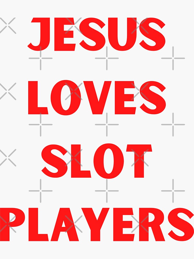 "Slot Machine Casino Gambling Jesus Loves Slot Players" Sticker for ...