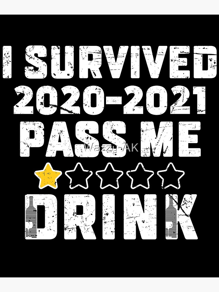"Funny I Survived 2020-2021 Pass Me Another Drink, Funny Christmas New ...