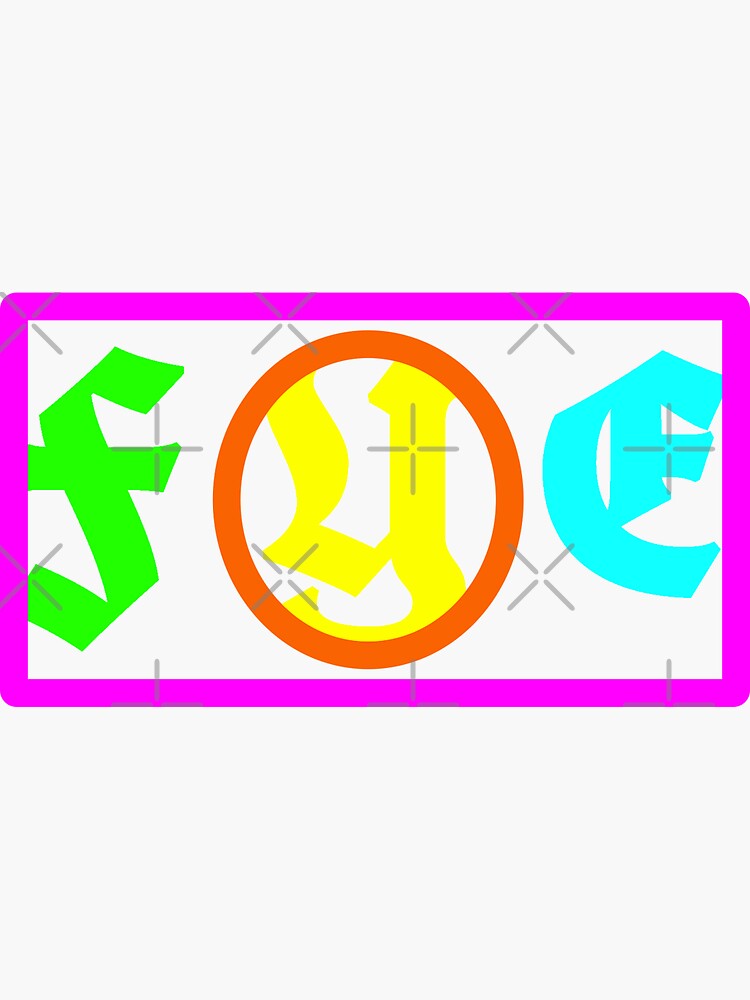 ""FYE" 02 is a text design in aesthetic colors by Code03." Sticker for ...