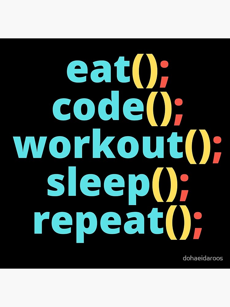 "programmer daily routine " Poster for Sale by dohaeidaroos | Redbubble