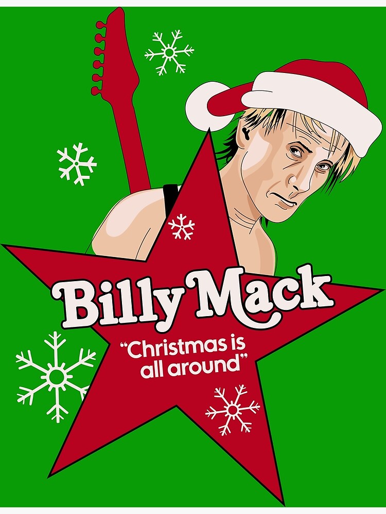 "Billy Mack- Christmas is all around" Poster for Sale by sharkshock ...