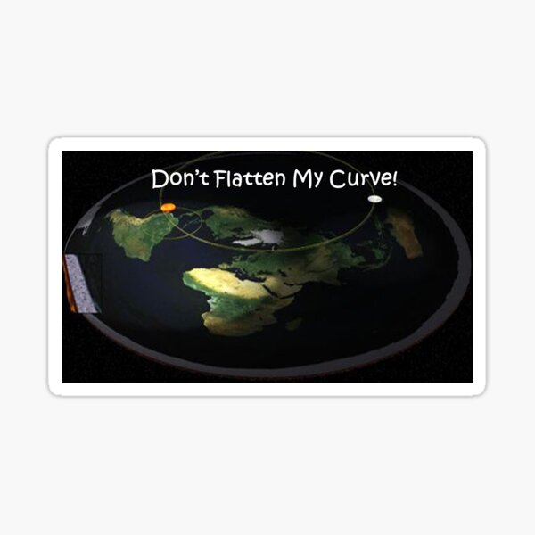 "Don't flatten my Curve!" Sticker for Sale by ChaChings | Redbubble