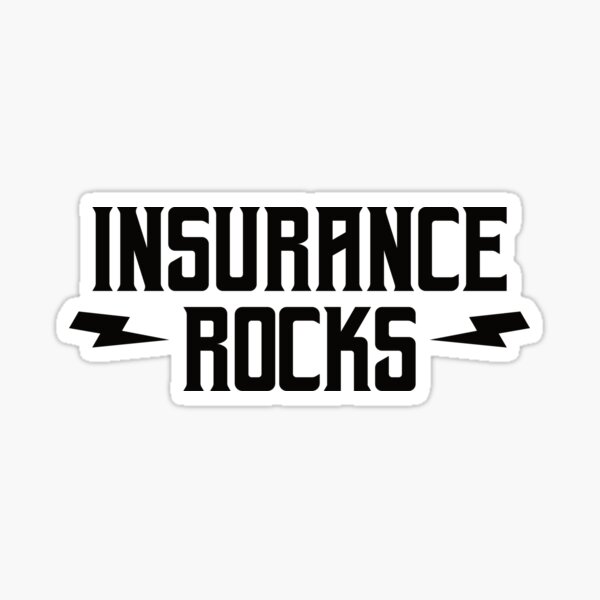 "Insurance Rocks" Sticker by teesaurus | Redbubble