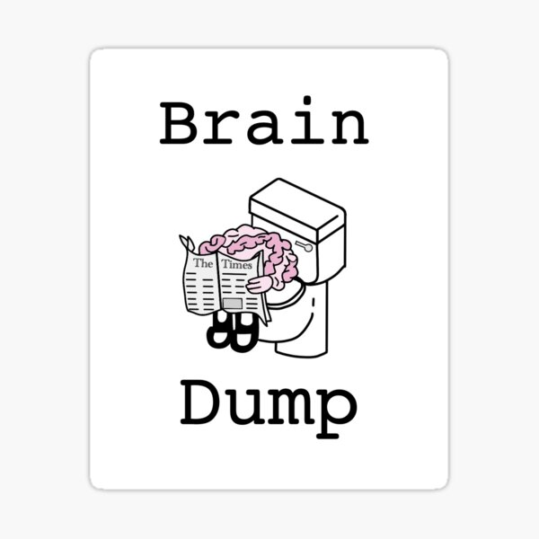 "Brain Dump" Sticker by lschupbach | Redbubble