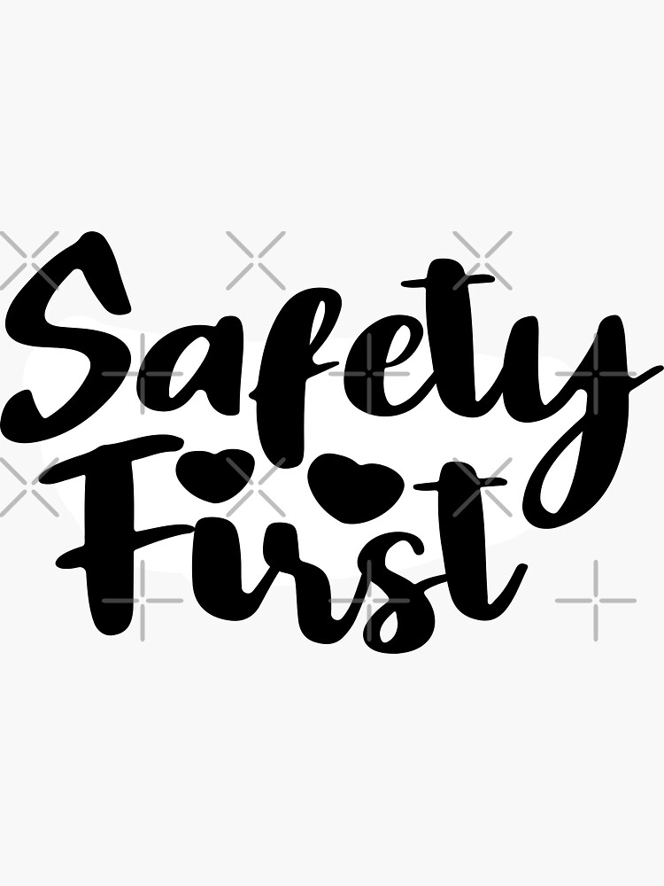 "Safety First" Sticker by Lalacos | Redbubble
