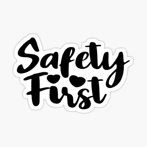 "Safety First" Sticker by Lalacos | Redbubble