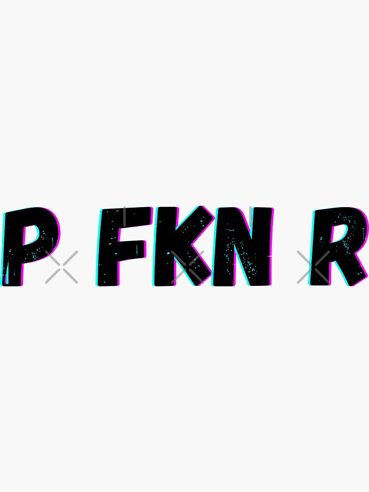 "P fkn R" Sticker for Sale by earthlingsmerch | Redbubble