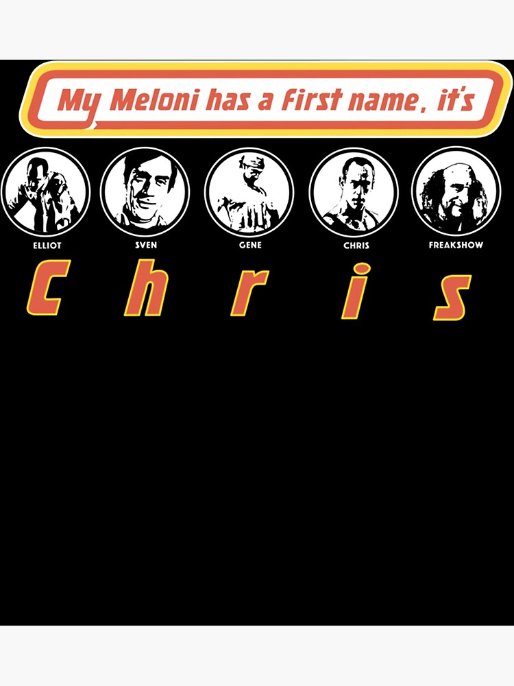 Póster «Mi meloni tiene un primer nombre, es el póster de Chris» de ...