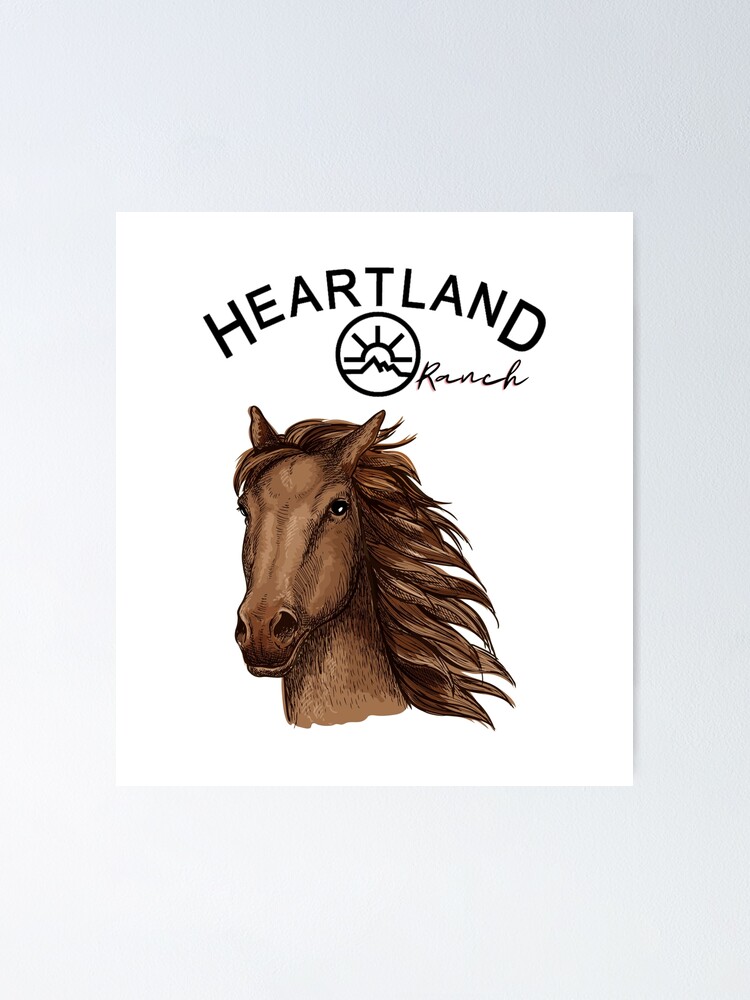 "Heartland Ranch, Heartland Horse" Poster for Sale by STARPULL | Redbubble