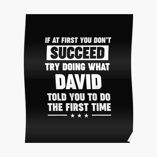 "My Name Is David Funny Name Tag T-Shirt" Poster by 1234ismail | Redbubble