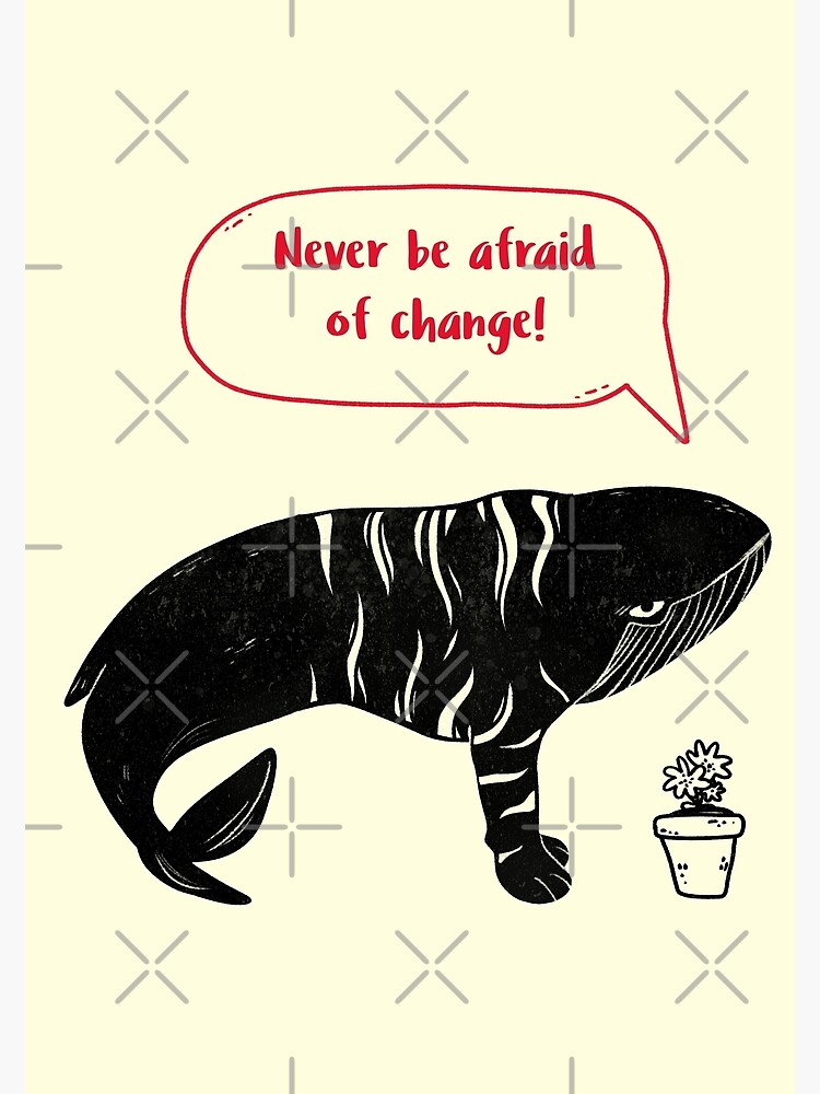 "Never be afraid of change - Funny Zebra Whale Motivational Gift ...